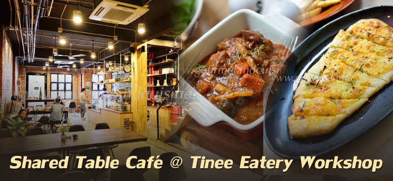 Shared Table Café @ Tinee Eatery Workshop